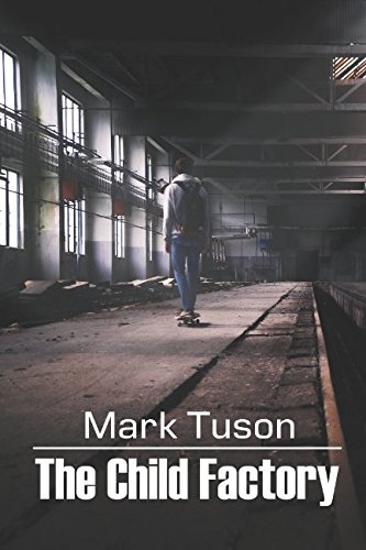 Amazon.com: The Child Factory: 9781522038405: Tuson, Mark: Books