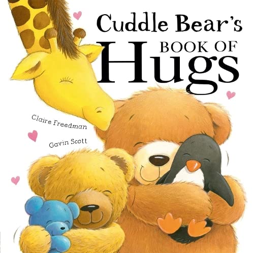 Cuddle Bear’s Book of Hugs: Freedman, Claire: 9781848696877: Amazon.com ...