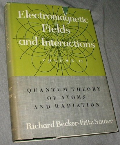 Electromagnetic fields and interactions: Amazon.co.uk: Richard Becker ...