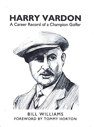 Amazon.com: Harry Vardon: A Career Record of a Champion Golfer ...