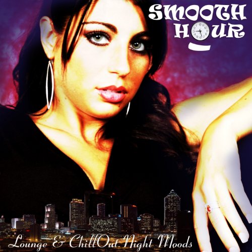 Écouter Smooth Hour Lounge & Chill Out Night Moods par VARIOUS ARTISTS sur Amazon Music ...