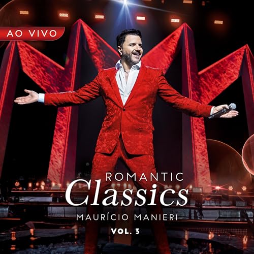 Romantic Classics, Vol. 3 (Ao Vivo) de Maurício Manieri no Amazon Music ...