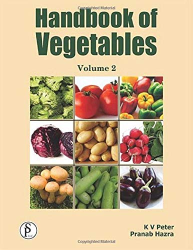 HANDBOOK OF VEGETABLES, VOLUME. 2: PETER K. V. ET.AL: 9781626990388 ...
