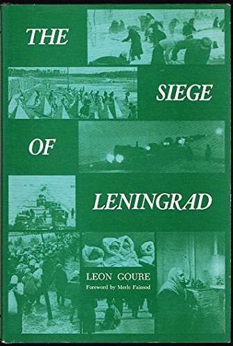 The Siege of Leningrad by Leon Goure (1981-05-03): Leon Goure: Amazon ...