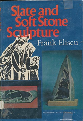 Slate and Soft Stone Sculpture: Frank Eliscu, David Rosenfeld ...