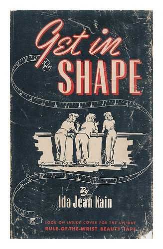 Get in Shape: Kain, Ida Jean: Amazon.com: Books