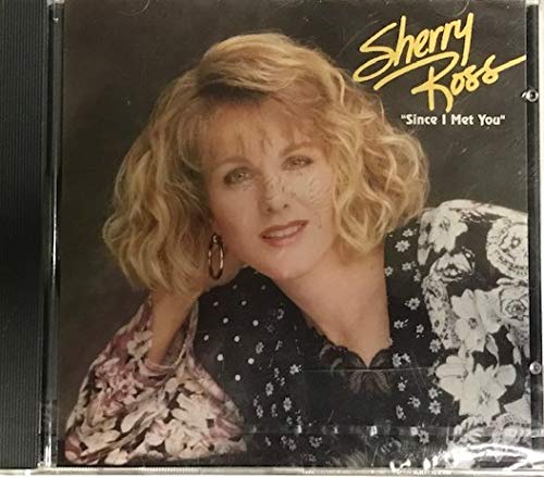 Sherry Ross - Since I Met You - Amazon.com Music