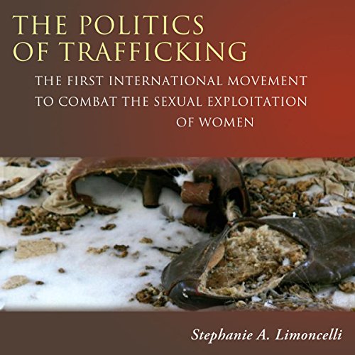 Amazon.com: The Politics of Trafficking: The First International ...