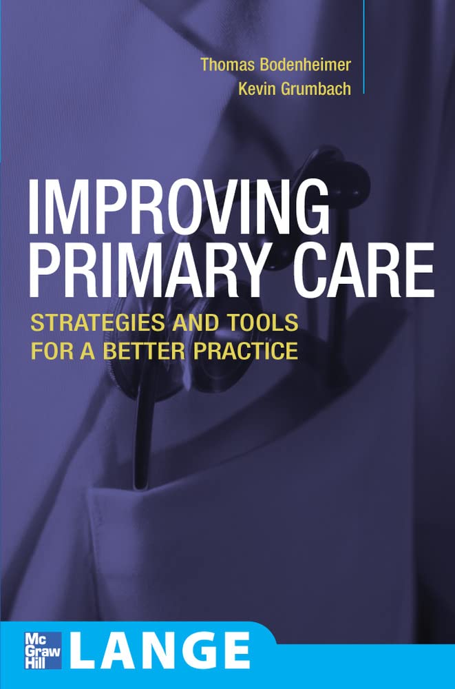 Improving Primary Care: Strategies and Tools for a Better Practice ...