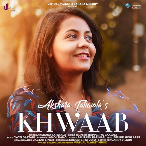 Play Khwaab by Akshara Tatiwala on Amazon Music