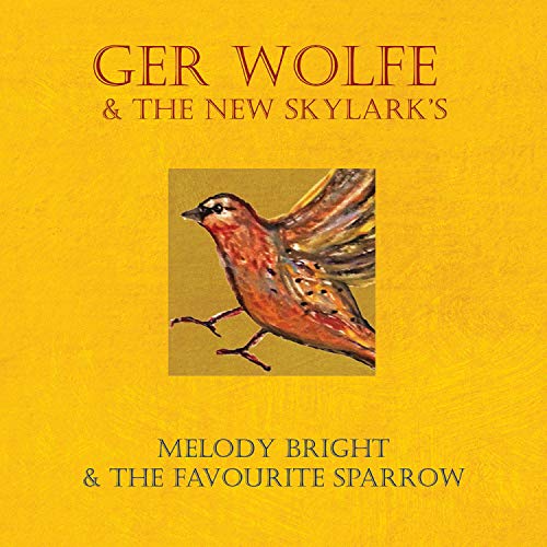 Amazon.com: Melody Bright and the Favourite Sparrow : Ger Wolfe ...