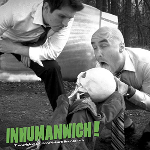 Play Inhumanwich! (Original Motion Picture Soundtrack) by Inhumanwich ...