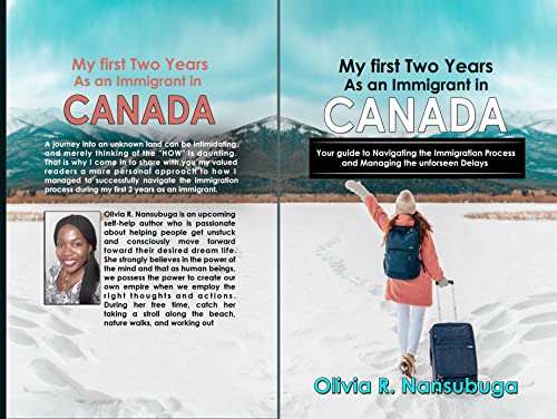 Amazon.com: MY FIRST 2 YEARS AS AN IMMIGRANT IN CANADA: Your guide to ...