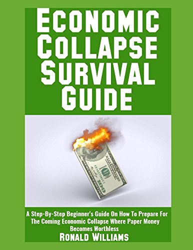Economic Collapse Survival Guide: A Step-By-Step Beginner's Guide On ...