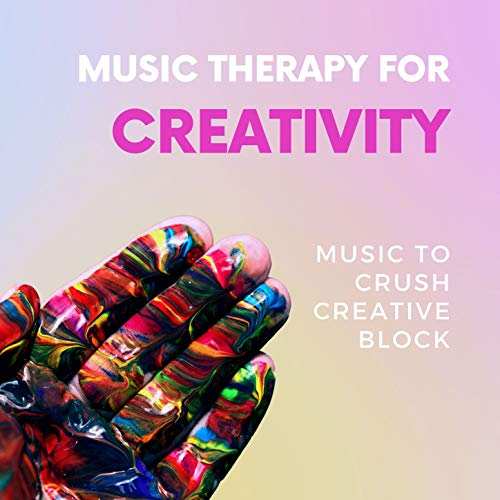 Amazon.com: Music Therapy for Creativity: Music to Crush Creative Block ...