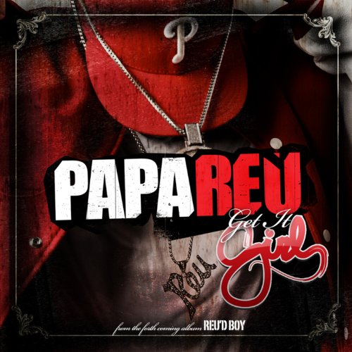 Play Get It Girl by Papa Reu on Amazon Music