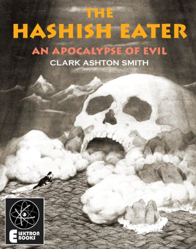 Amazon.com: The Hashish Eater: An Apocalypse Of Evil eBook : Smith ...