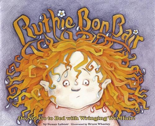 Amazon.com: Ruthie Bon Bair: Do Not Go to Bed with Wringing Wet Hair ...