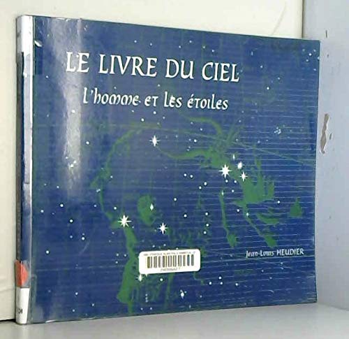 Amazon.com: Livre du ciel , homme et étoiles: 9782877201599: Jean-Louis ...