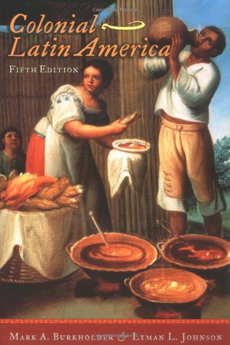 Amazon.com: Colonial Latin America: 9780195156850: Burkholder, Mark A ...