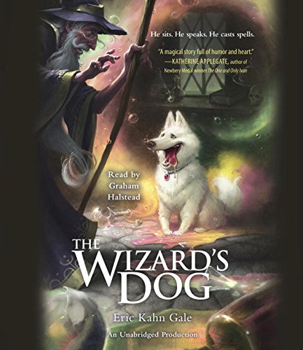 The Wizard's Dog: Gale, Eric Kahn, Halstead, Graham: 9781524754778 ...