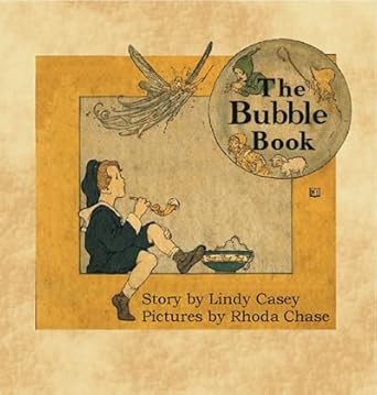 The Bubble Book: Lindy Casey, Rhoda Chase: Amazon.com: Books