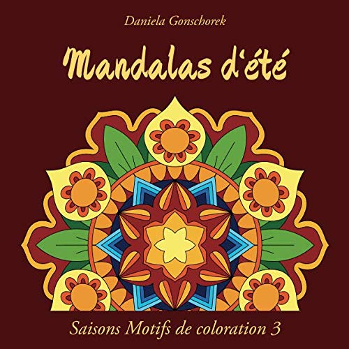 Amazon.com: Mandalas d'été: Un livre à colorier pour adultes (Saisons ...