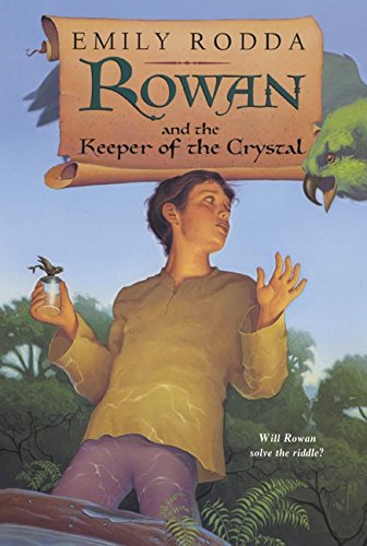 Rowan and the Keeper of the Crystal: Rodda, Emily: 9780064410250 ...