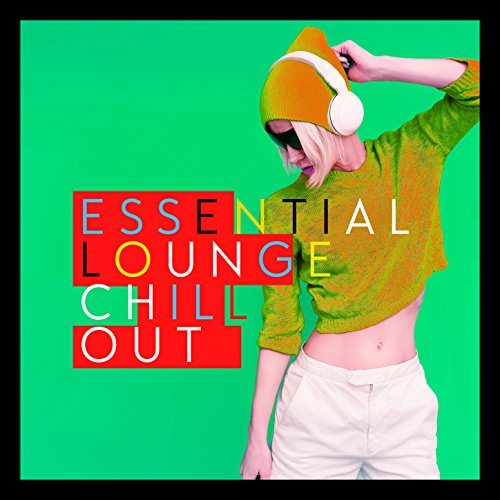 Écouter Essential Lounge Chill Out par Best Lounge Chillout sur Amazon ...