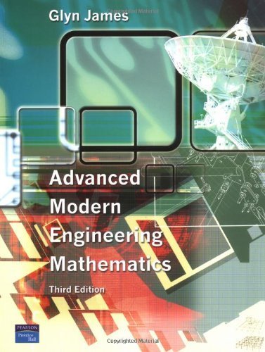 Advanced Modern Engineering Mathematics: James, Glyn, Burley, David ...