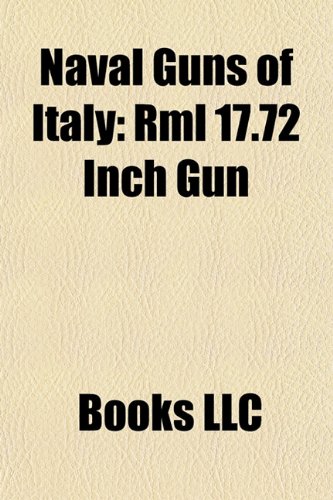 Naval Guns of Italy: Rml 17.72 Inch Gun, Otobreda 76 MM, Armstrong ...