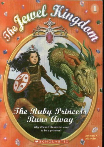 The Ruby Princess Runs Away (Jewel Kingdom, Book 1): Jahnna N. Malcolm ...