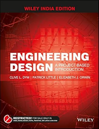 Buy ENGINEERING DESIGN: A PROJECT BASED INTRODUCTION, 4TH EDN Book ...