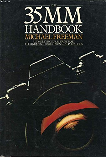 35mm Handbook: Freeman, Michael: 9780711200463: Amazon.com: Books