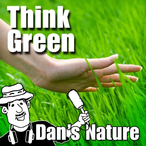 Amazon MusicでDan's NatureのThink Green (Nature Sounds)を再生する