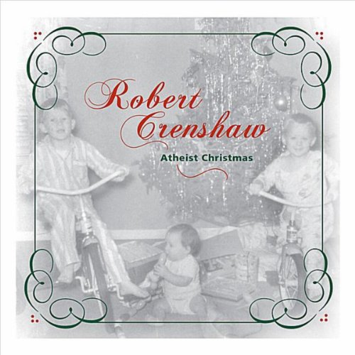 Play Atheist Christmas by Robert Crenshaw on Amazon Music