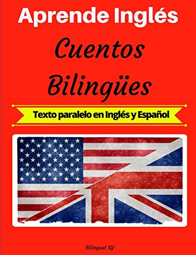 Aprende Inglés: Cuentos Bilingües (Texto paralelo en Inglés y Español ...