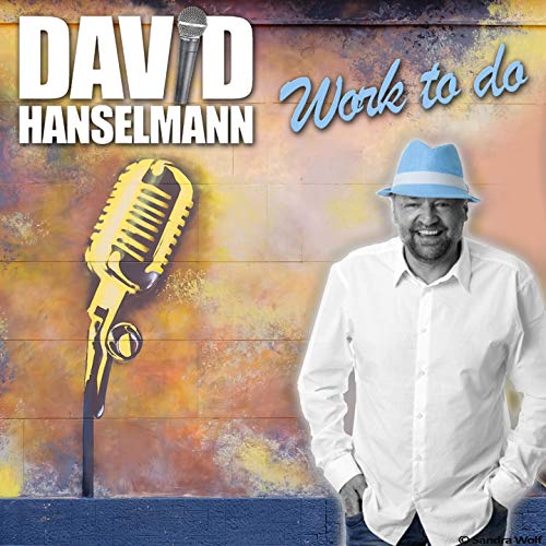 Play Work to Do by David Hanselmann on Amazon Music