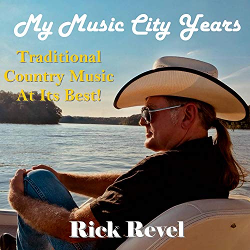 Play My Music City Years by Rick Revel on Amazon Music