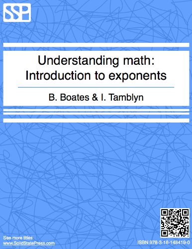 Understanding Math - Introduction to Exponents eBook : Boates, Brian ...
