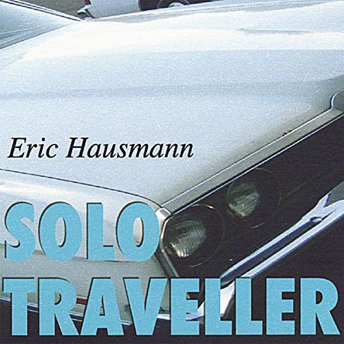 Play Solo Traveller by Eric Hausmann on Amazon Music