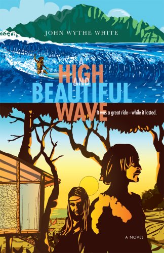 Amazon.com: A High and Beautiful Wave: 9781566478809: John Wythe White ...