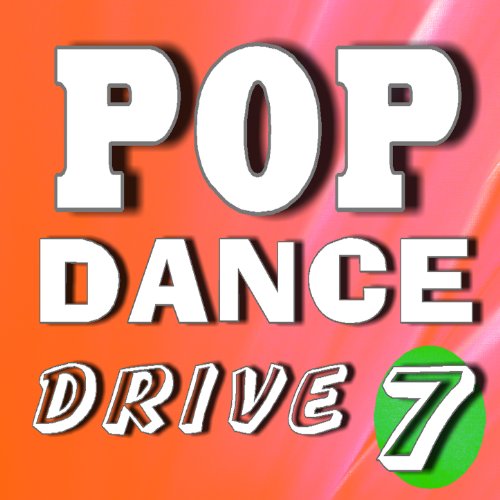 Amazon.com: Pop Dance Drive, Vol. 7 (Instrumental) : San Jackson Band ...