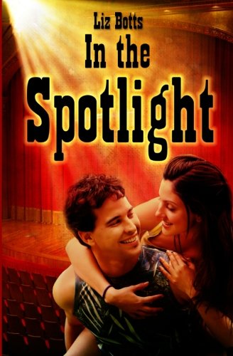 Amazon.co.jp: In the Spotlight : Botts, Liz, Lee, Elaina: 洋書