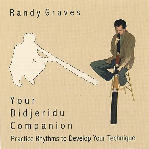 Randy Graves - Your Didjeridu Companion - Amazon.com Music