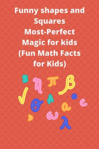 funny shapes and Squares Most-Perfect Magic for kids: (Fun Math Facts ...