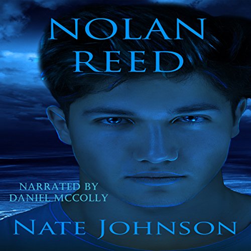 Nolan Reed (Audible Audio Edition): Nate Johnson, Daniel McColly, Nate ...