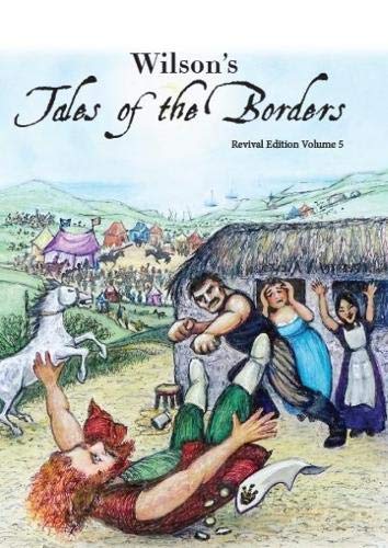 Wilson's Tales of The Borders: Revival Edition Volume 5: Amazon.co.uk ...