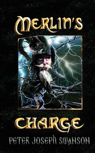 Merlin's Charge: Swanson, Peter Joseph: 9781600761423: Amazon.com: Books