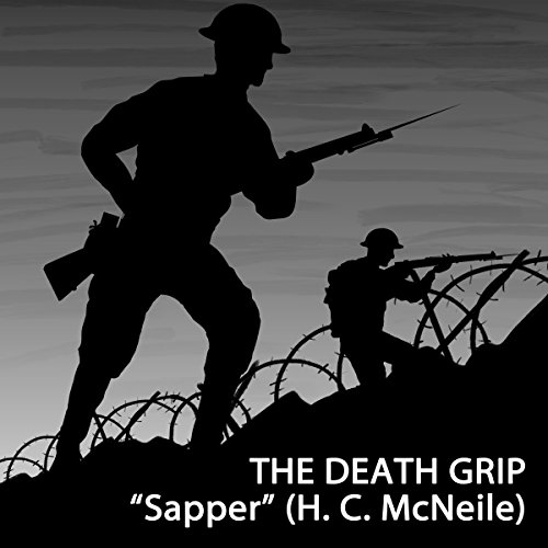 Amazon.com: The Death Grip (Audible Audio Edition): H. C. McNeile ...